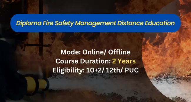 Diploma Fire and Safety Management Distance Education Admission 2026 ...
